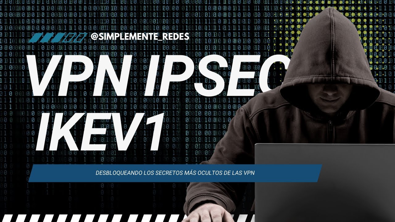 Desbloqueando los secretos de IPsec VPN IKEv1 - Fase 1 - YouTube