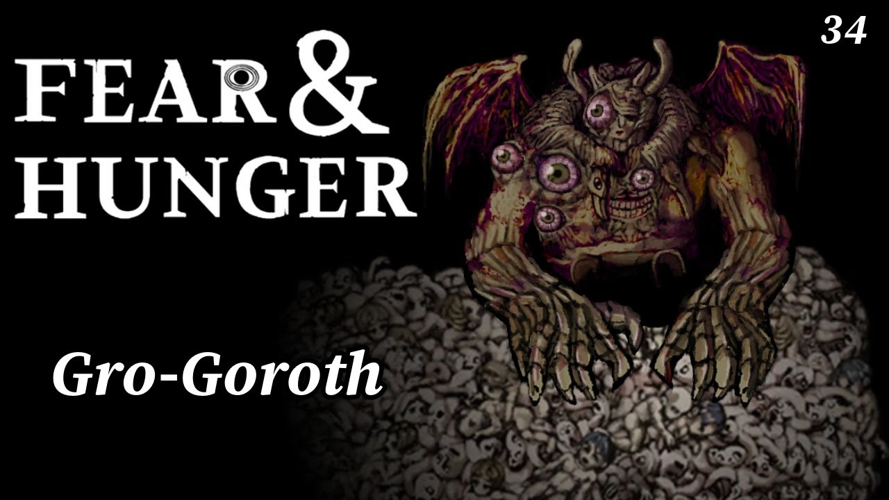 ¡Gro-Goroth! | Fear and Hunger | 34 - YouTube