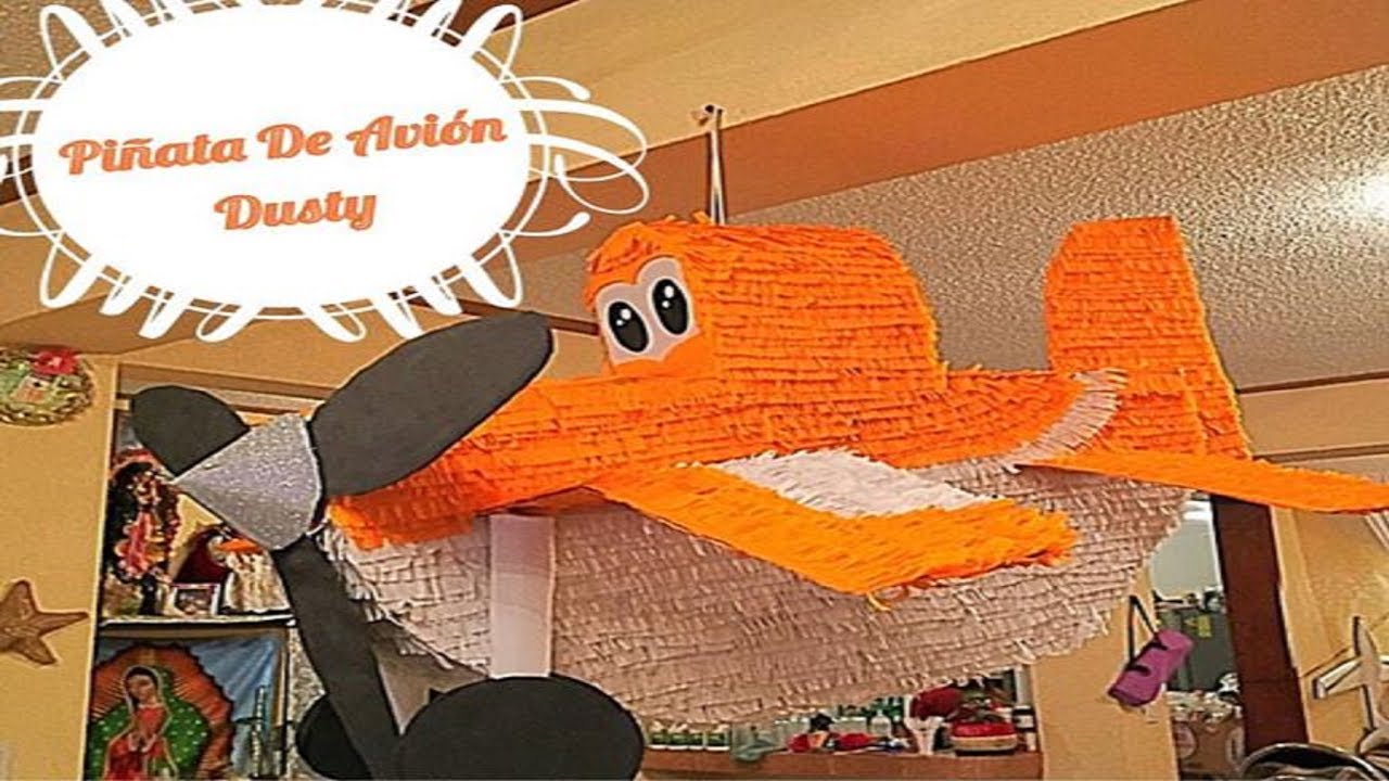 Piñata De Avión - Dusty - YouTube