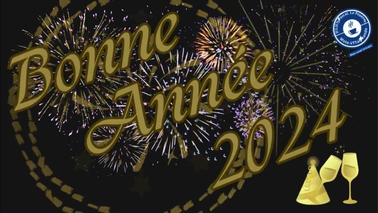 Bonne et heureuse année 2024. - YouTube