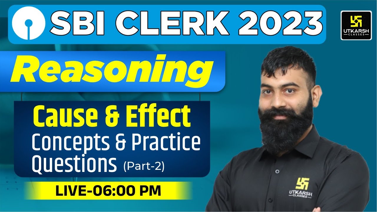Cause And Effect Reasoning SBI Clerk 2023 Reasoning Concepts cause-and-effect-reasoning-sbi-clerk-2023-reasoning-concepts