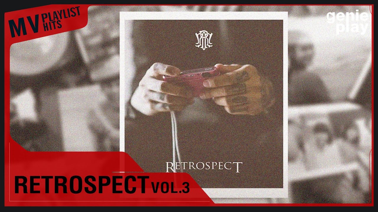 รวมเพลง MV Playlist Hits RETROSPECT VOL.3 l ภาพถ่าย, ไม่มีเธอ, ผชิญ (NEVER GIVE UP), ร้องให้พอ ...