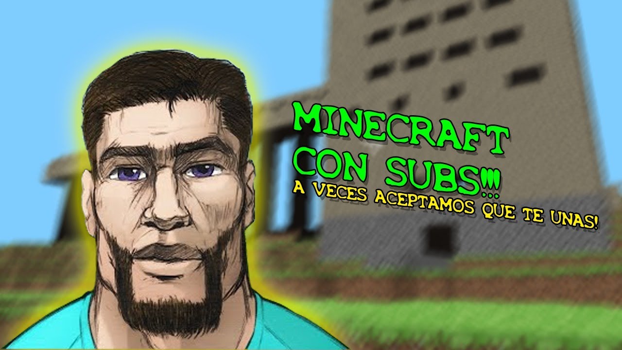 Jugando Minecraft con subs! #minecraft - YouTube
