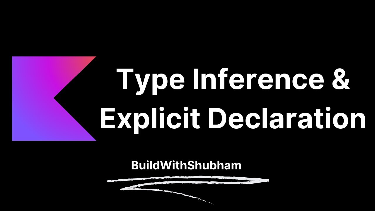 Type Inference And Explicit Declaration In Kotlin Kotlin Course In Hindi Youtube