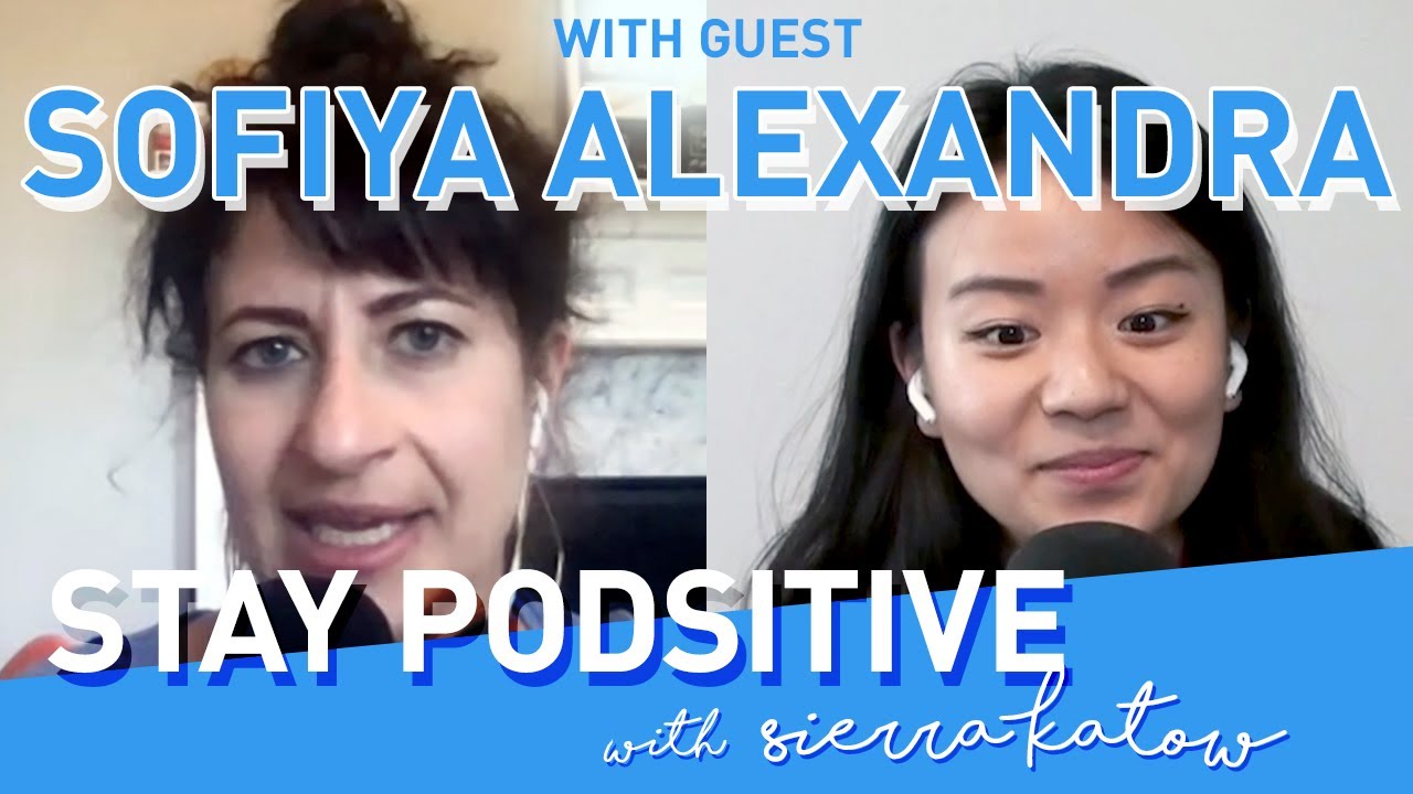 Sofiya Alexandra (Comedy Central) | STAY PODSITIVE #38 - YouTube