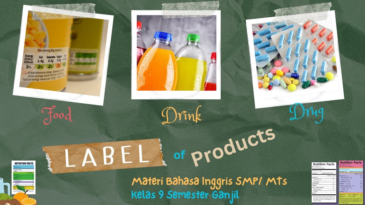 Label of Products || Food || Drink || Drug || Materi Bahasa Inggris SMP ...
