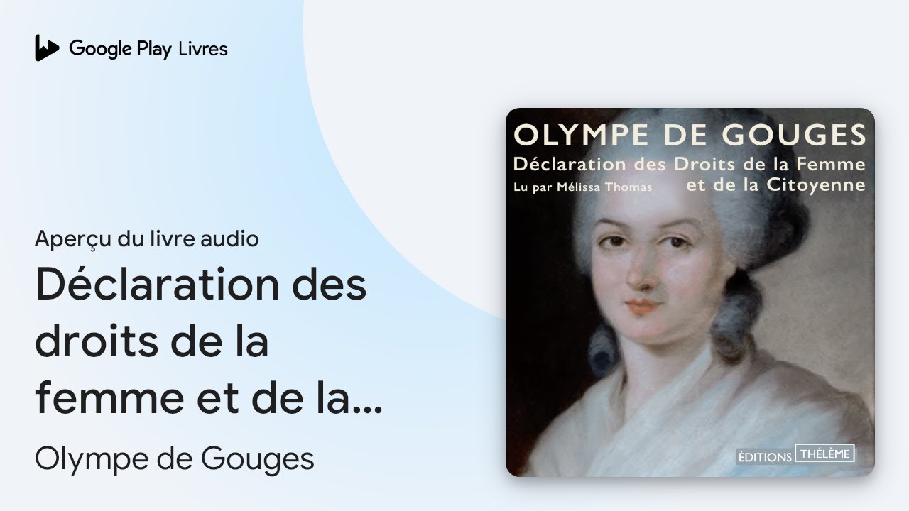 Déclaration des droits de la femme et de la… de Olympe de Gouges · Extrait du livre audio - YouTube