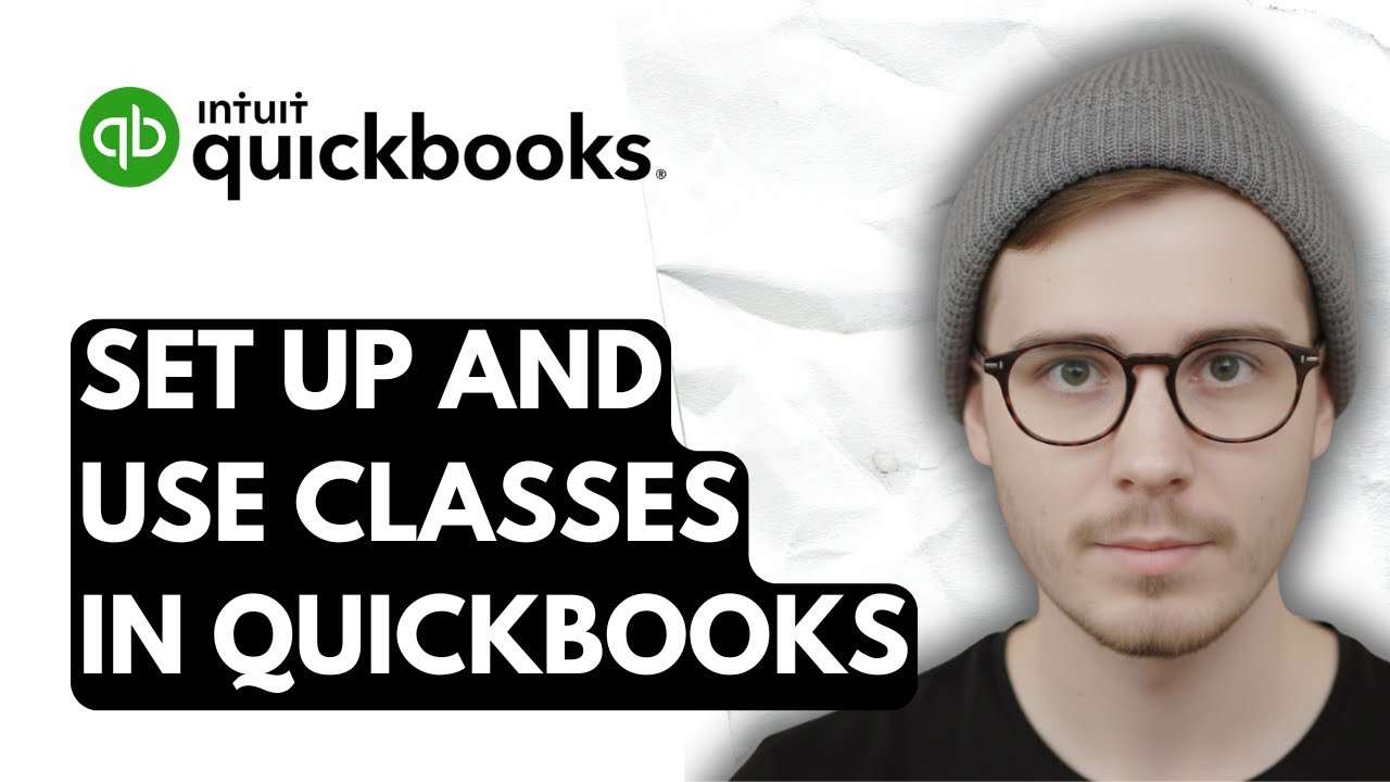 How To Set Up And Use Classes In QuickBooks Online [2026 Guide] - YouTube
