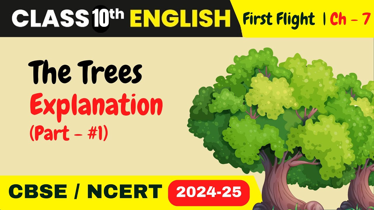 The Trees Poem by Adrienne Rich- Glimpses of India | Class 10 English ...