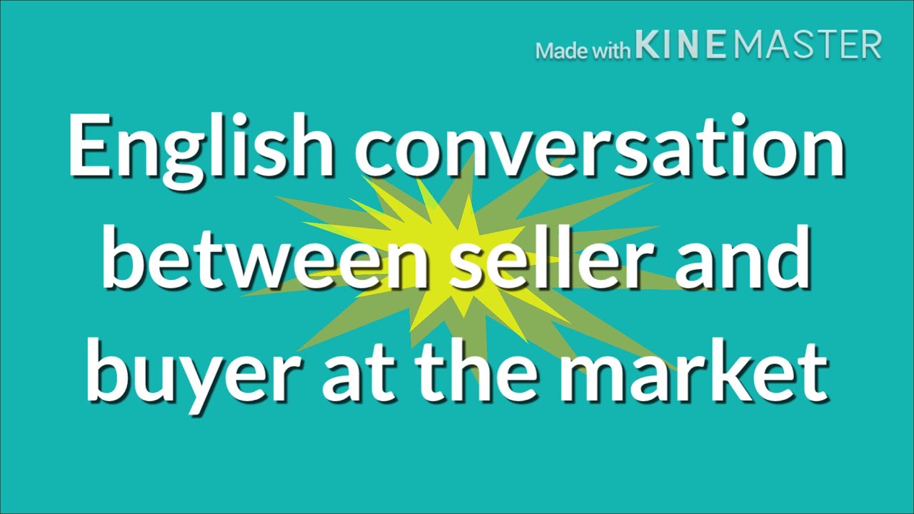 English conversation between Seller and buyer at the market - YouTube