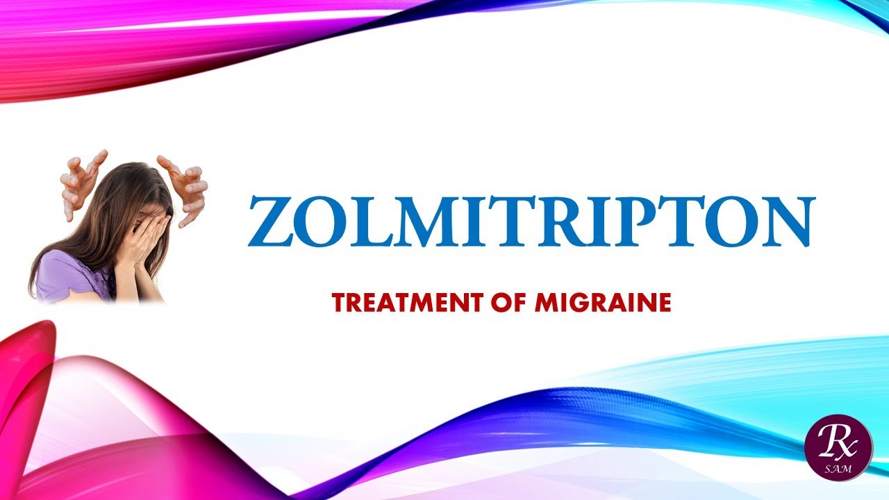 ZOLMITRIPTAN - YouTube