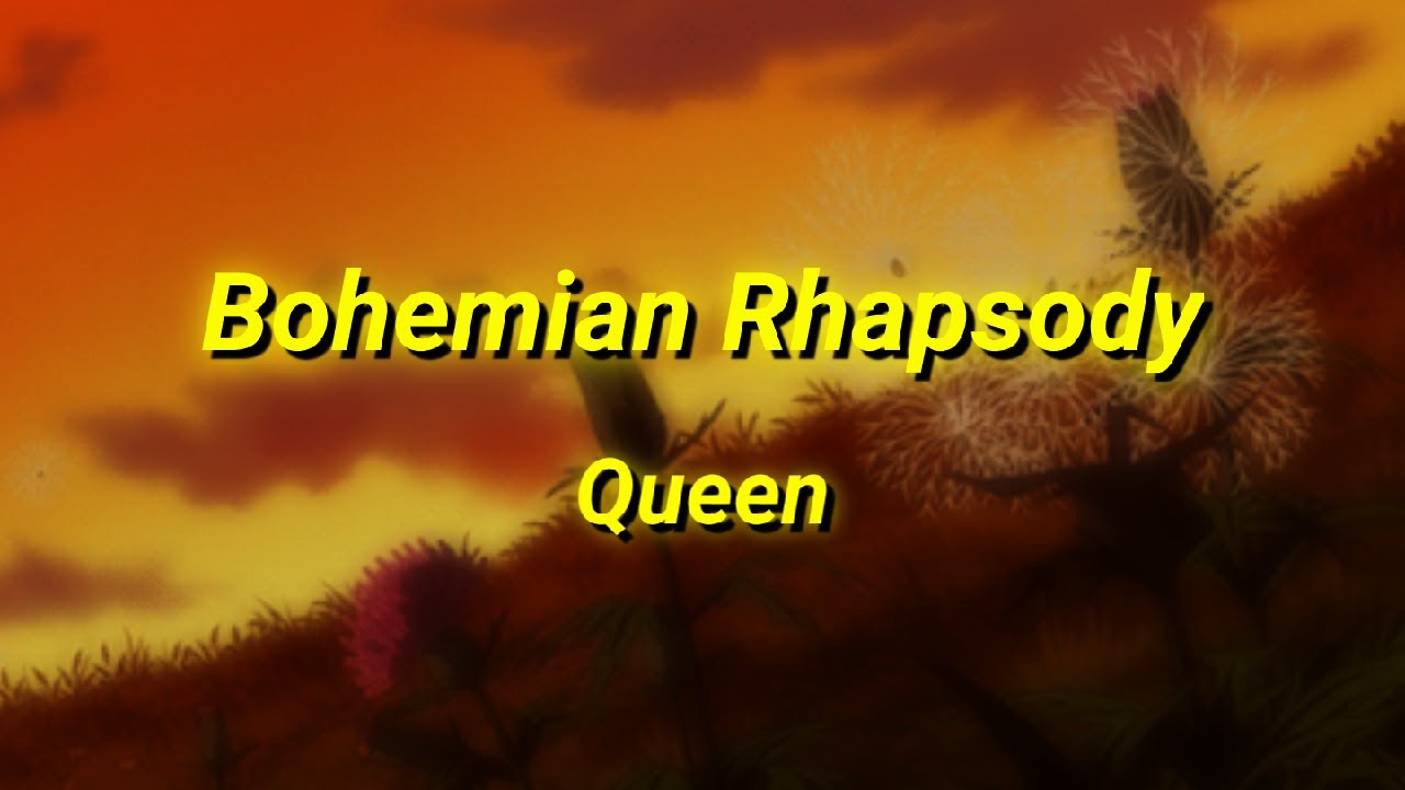 Queen - Bohemian Rhapsody (Lyrics) - YouTube