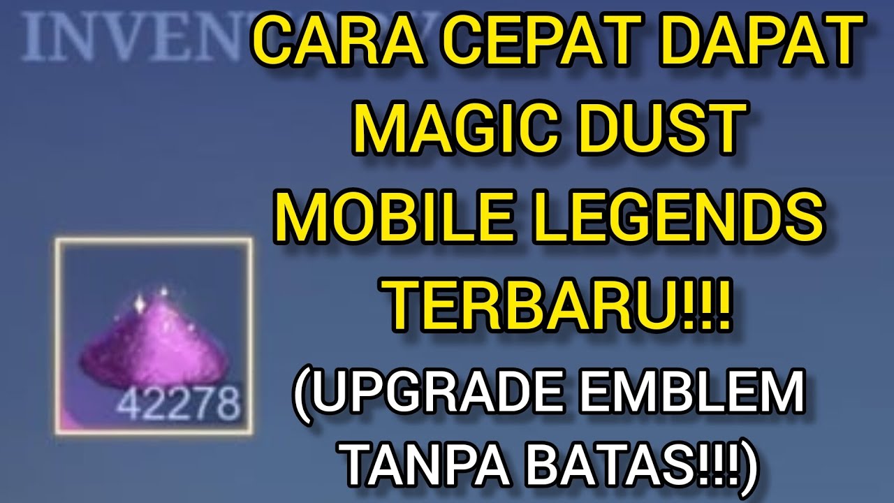 CARA CEPAT DAPAT BANYAK MAGIC DUST MOBILE LEGENDS TERBARU!!! - YouTube