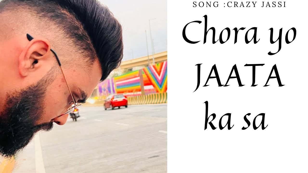 Chora yo jaata ka se || Trinding song 🎧 || crazy jassi || new song ...