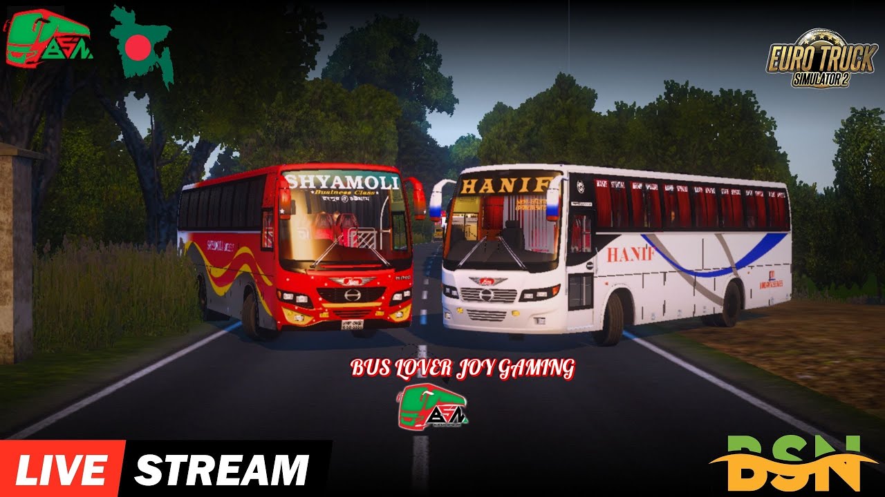 BSN UNOFFICIAL CONVOY BOGRA GABTOLI TO BARISAL LIVE ETS2 Bangladesh Map ...