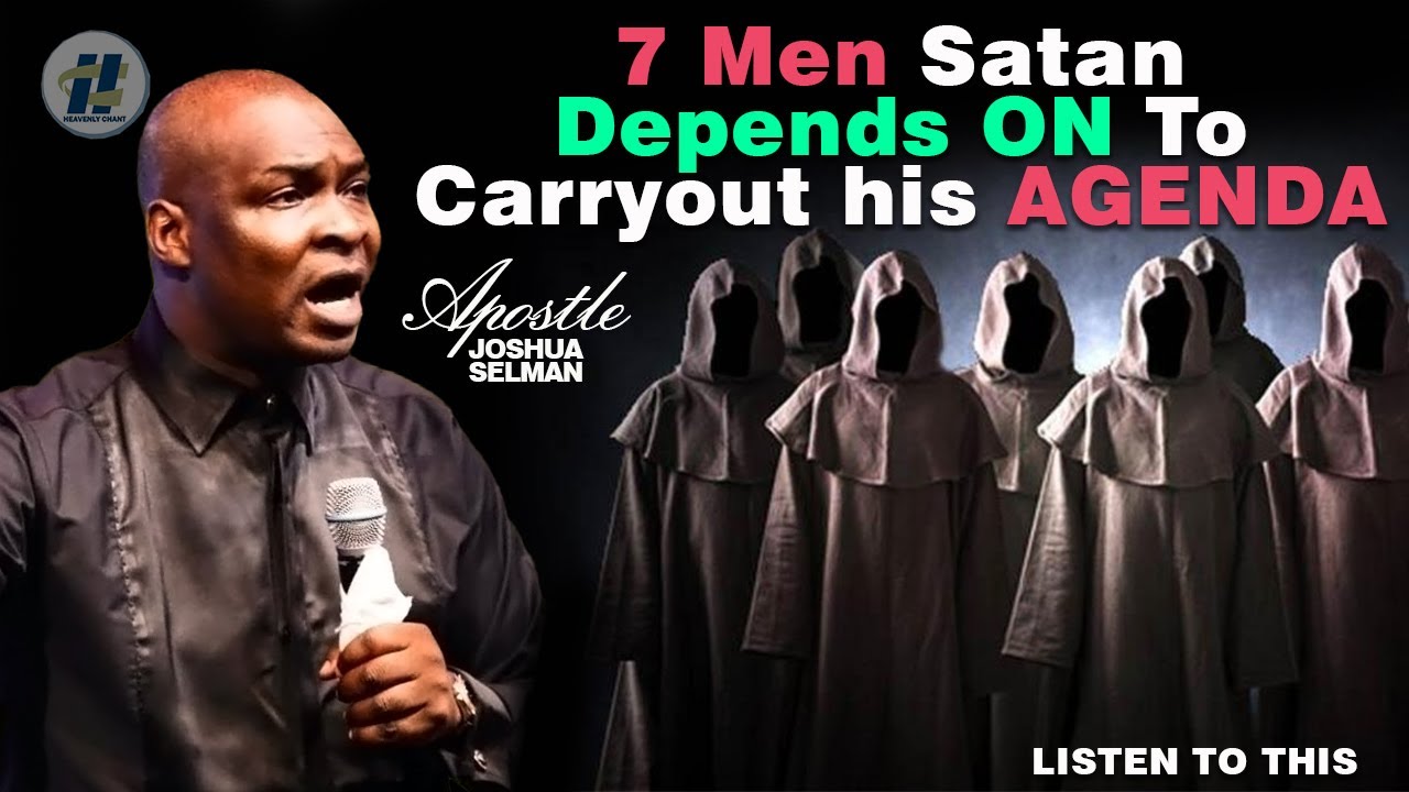 7 KINDS OF MEN SATAN NEEDS FOR HIS PROGRAM TO HAPPEN ON EARTH BY ...