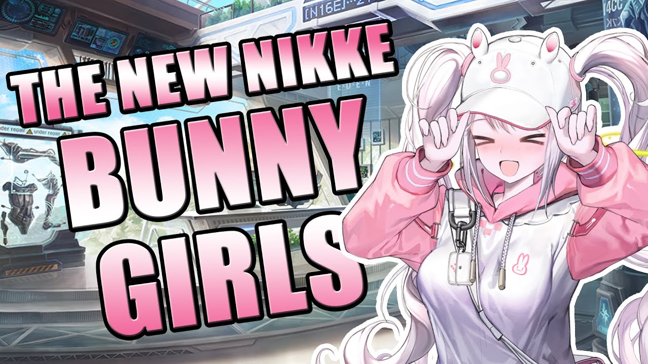 Who are the new bunny girl Nikkes? [Bunny Girl Event] Goddess of ...