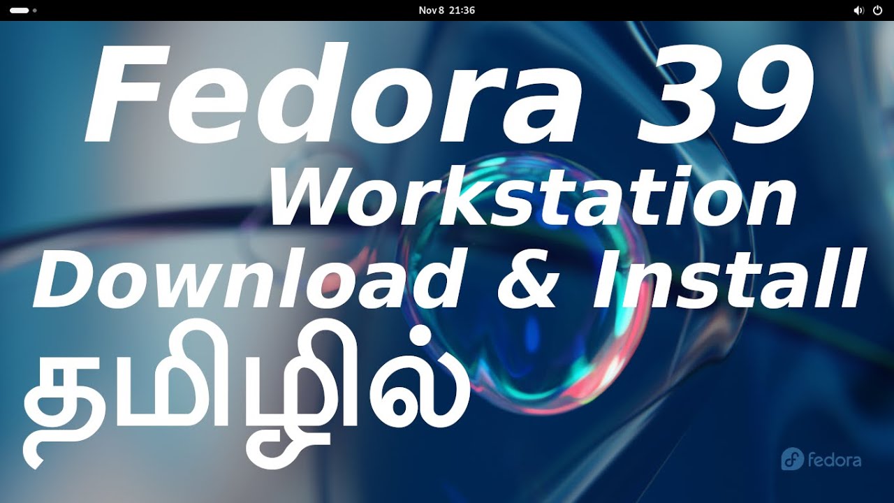 Fedora 39 Linux OS Installation Setup in Tamil - YouTube