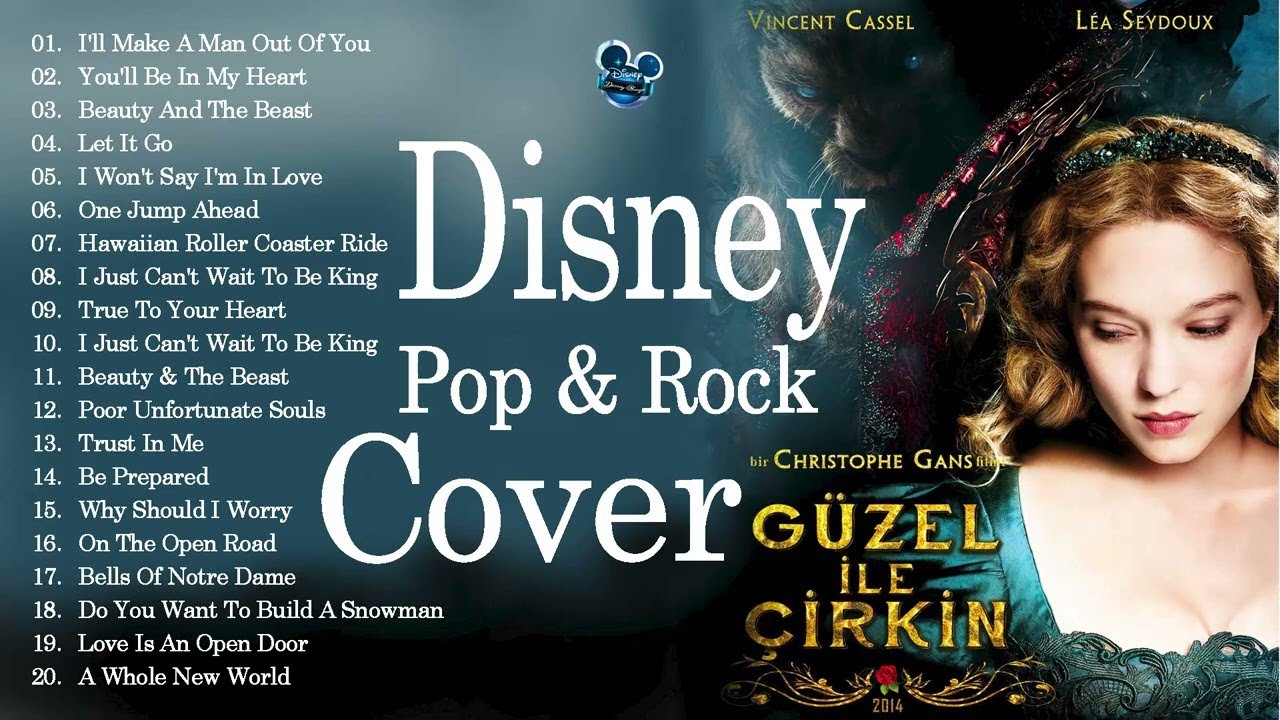 Best Disney Songs Cover by Pop & Rock - Disney Soundtracks Playlist ...
