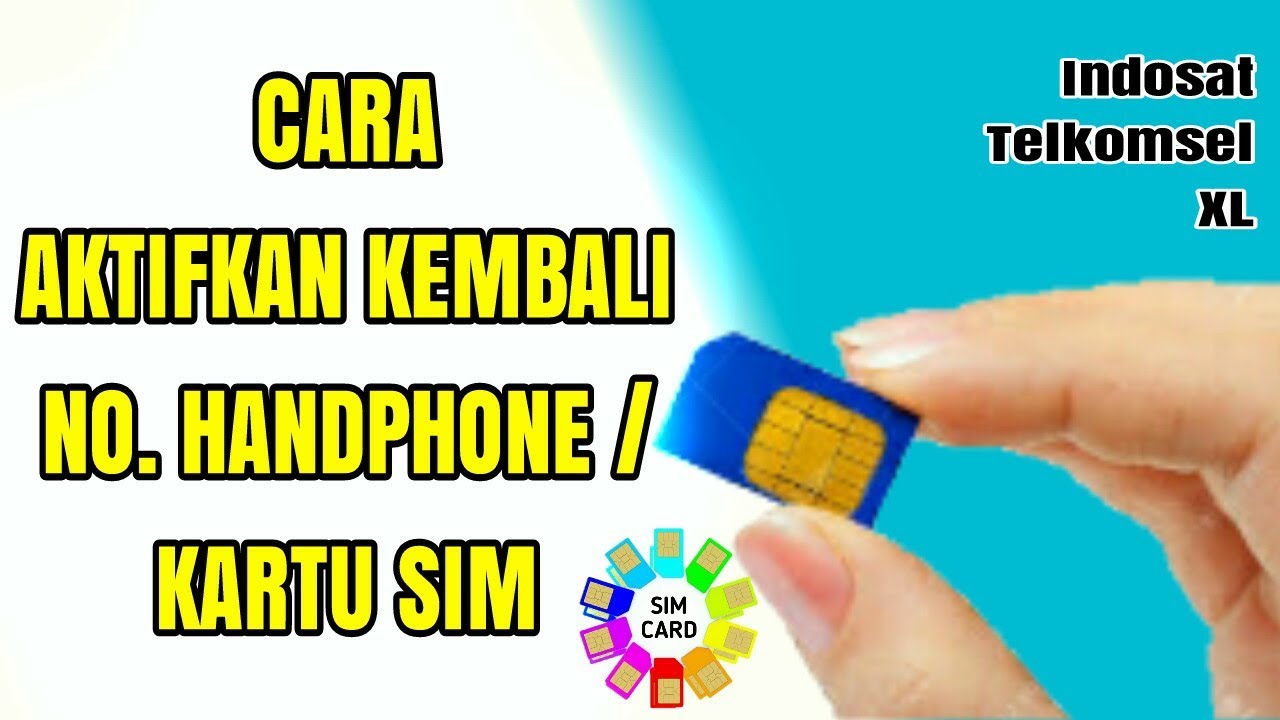 Cara Aktifkan Kembali Nomer Handphone Atau SIM Card - YouTube