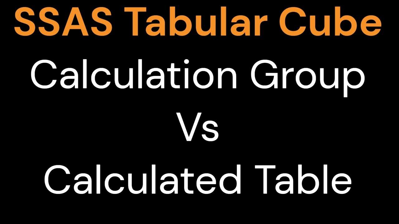 DATA ANALYTICS WITH DAX (CLASS 24) – CALCULATION GROUP Vs CALCULATED TABLE TABULAR CUBE| POWER ...