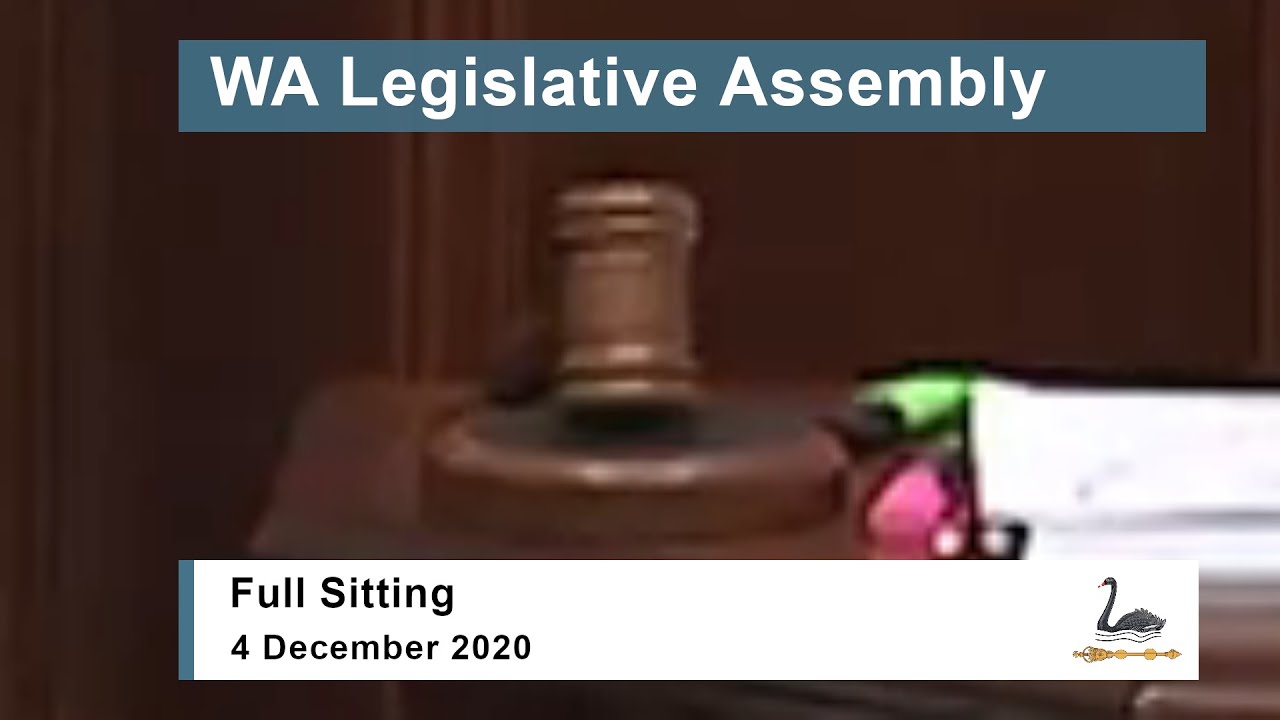 WA Legislative Assembly Full Sitting - 4 December 2020 - YouTube