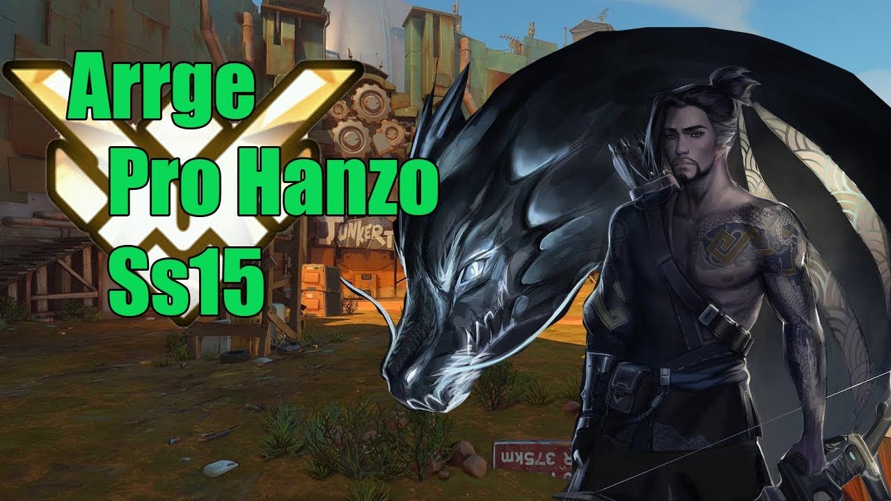Hanzo Gameplay - Arrge Pro Hanzo - Overwatch Season 15 - YouTube