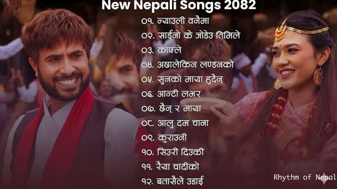 New Nepali Song Collection 2023 | Best Nepali Hits | Rhythm of Nepal ...