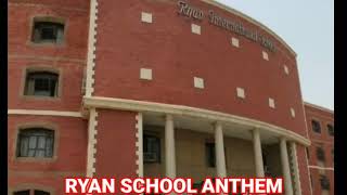School Song of Ryan Group , School Anthem of Ryan International School ...
