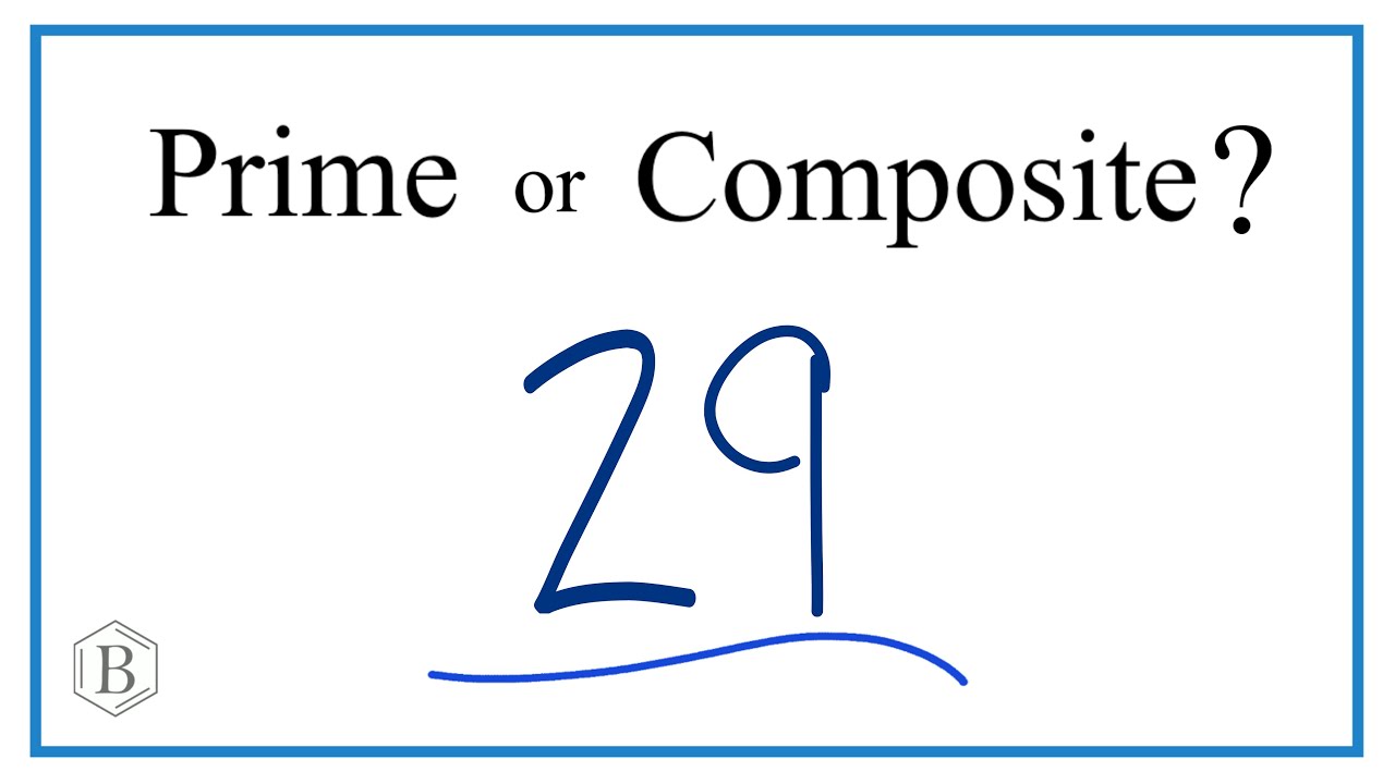 Is 29 A Prime Or Composite Number YouTube