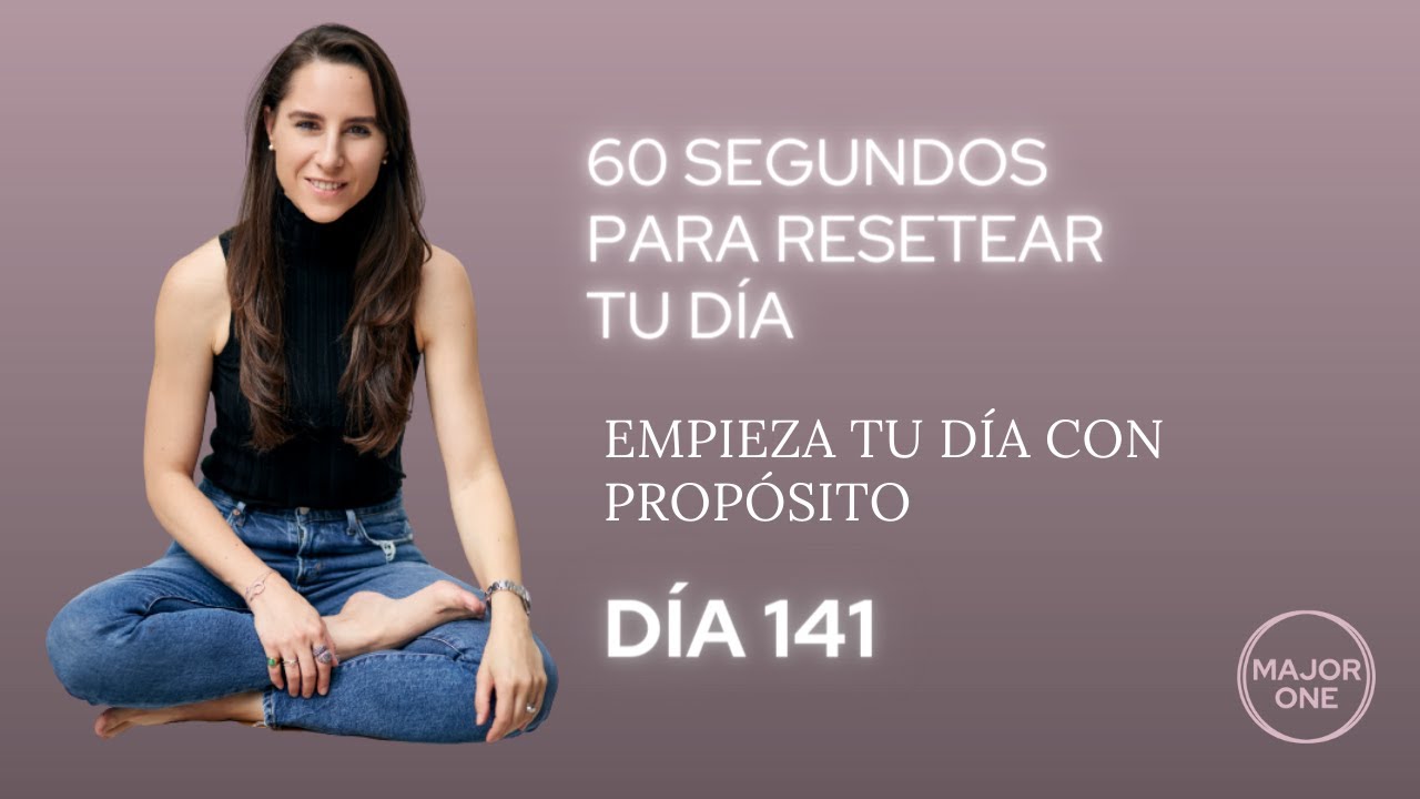 60 segundos para resetear tu día - YouTube