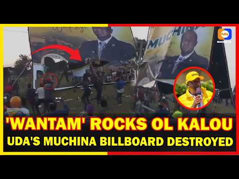 OL KALOU ERUPTS: UDA Billboard Destroyed As “Wantam” Movement Sends Warning Before By-Election