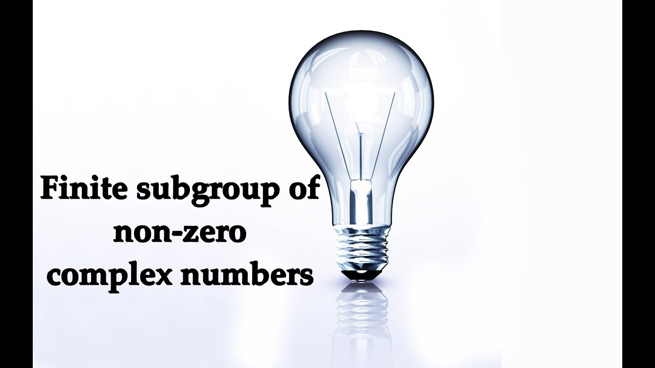 finite-subgroup-of-non-zero-complex-numbers-for-csir-net-math-gate-iit