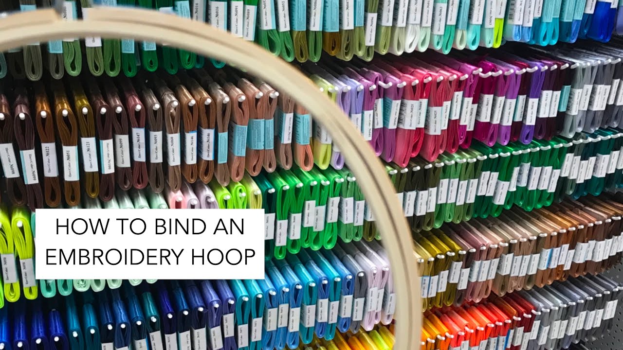 How to bind an embroidery hoop and why. Embroidery for beginners - YouTube