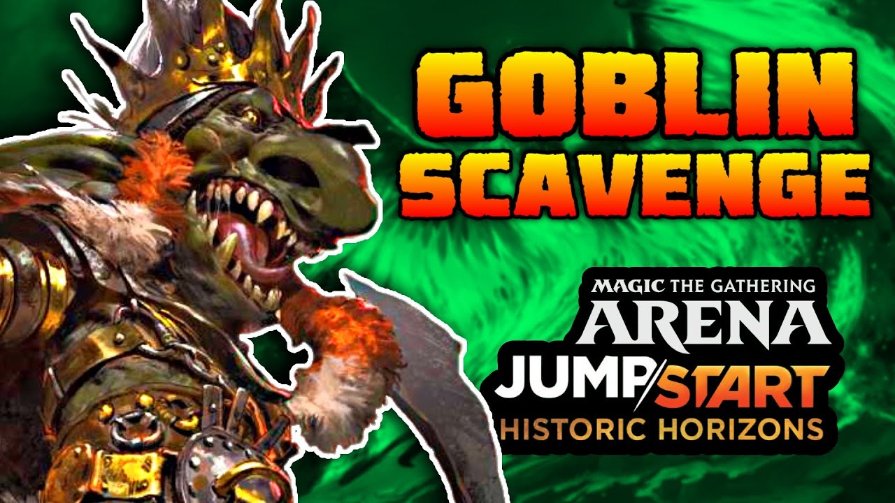 Jumpstart Historic Horizons is SO GRINDY - Scavenging Goblin Fodder ...