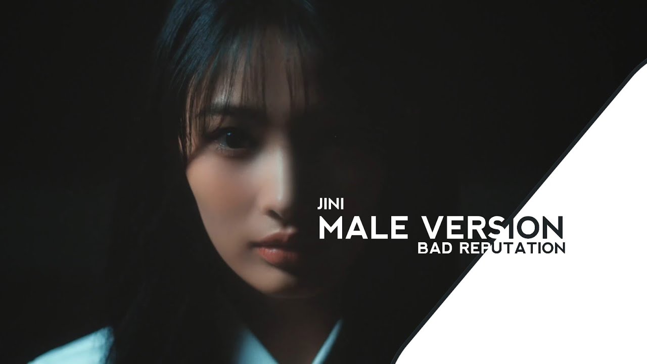 BAD REPUTATION | JINI (MALE VERSION) - YouTube