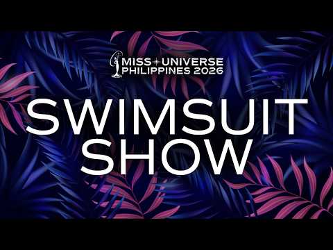 (FULL) Miss Universe Philippines 2026 | Swimsuit Show (Candidates only)