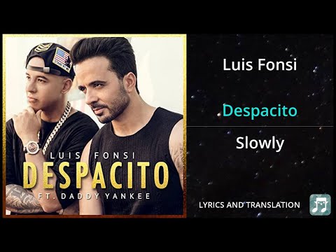 Luis Fonsi - Despacito Lyrics English Translation - ft Daddy Yankee - Dual Lyrics English