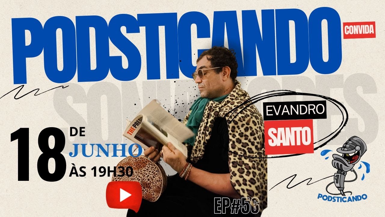 🚨 Evandro Santo AO VIVO no Podsticando — resenha, humor e histórias de ...