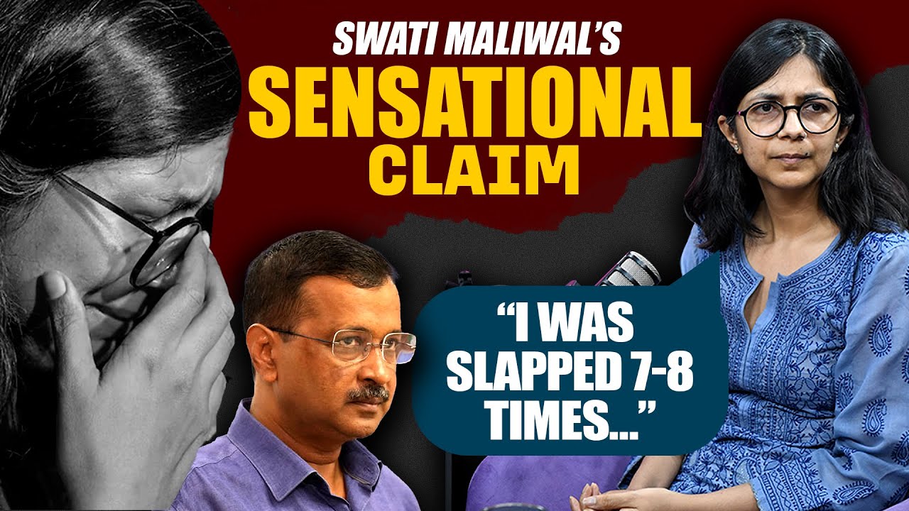 LIVE: “Arvind Kejriwal was at home…” Swati Maliwal recounts horrific ordeal of May 13 incident ...