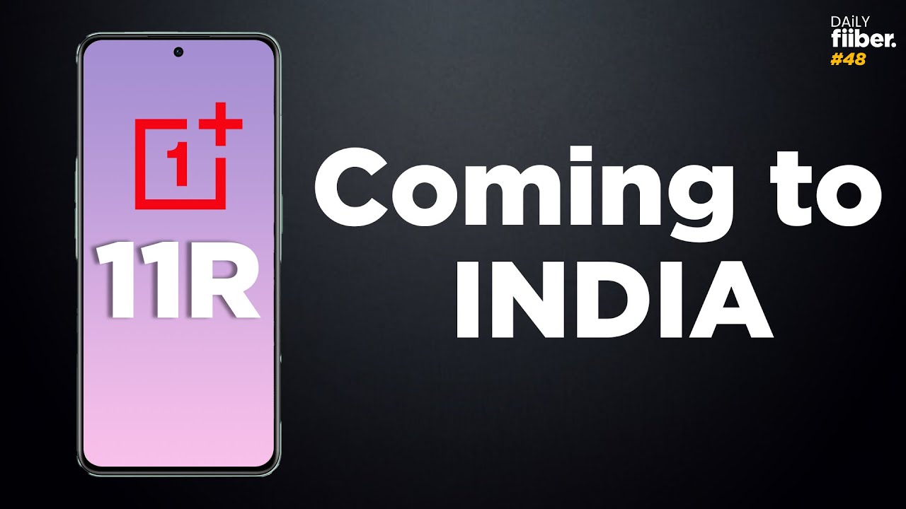 OnePlus 11R India launch date confirmed | Daily Fiiber Ep-48 #oneplus ...