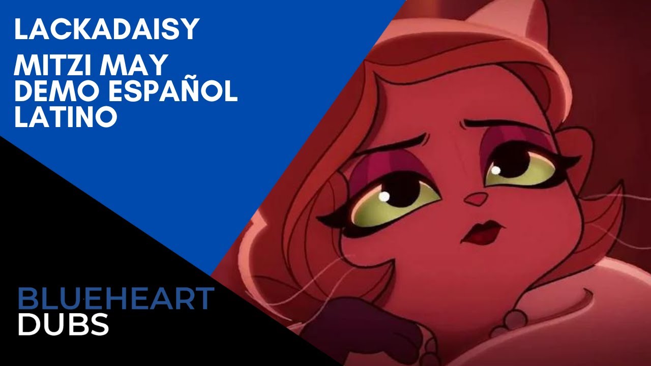 Lackadaisy- Mitzi May (Demo de Voz- Español Latino) 💙 - YouTube