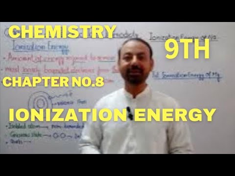 Ionization Energy|Chapter No.8|Periodic Table and Periodicity|Chemistry ...