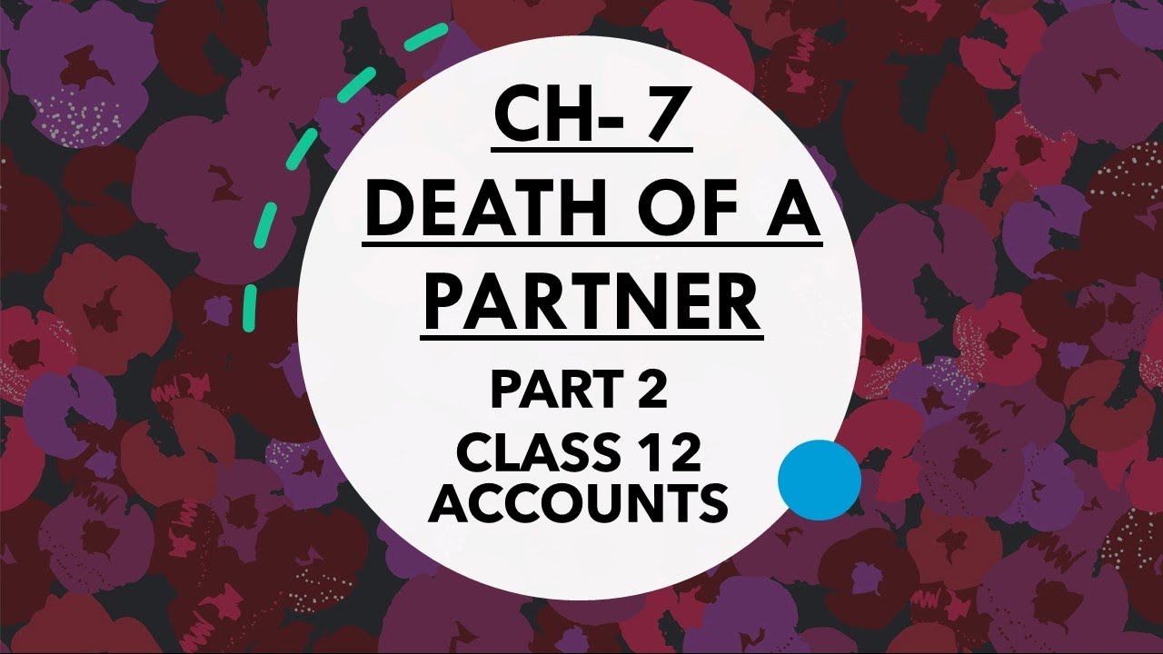 CH- 7 Death of a Partner. Part- 2. Important Questions on Calculation ...