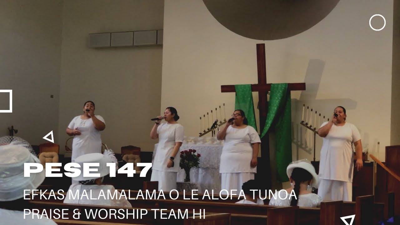Pese 147: Ia e Afio Mai - Praise & Worship Team - YouTube