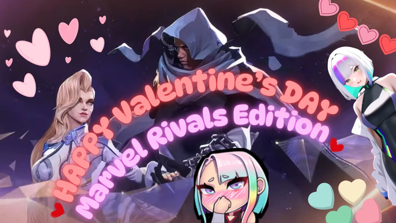 Happy Valentines Day Marvel Rivals Style - YouTube