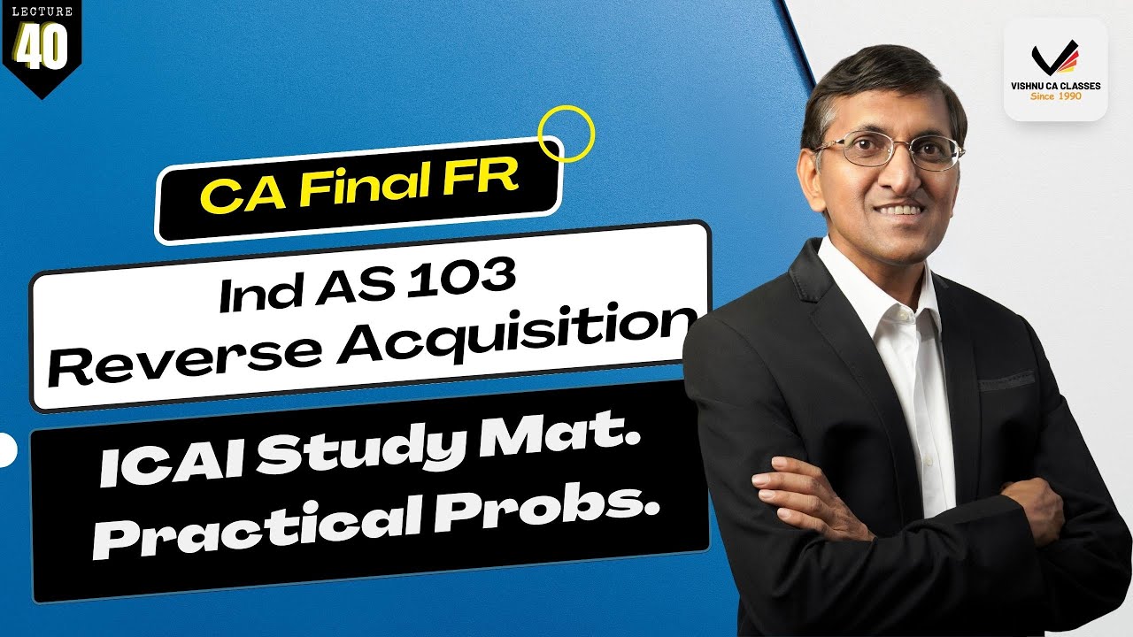 Practical Problems on Reverse Acquisition Method | Ind AS 103 Business ...