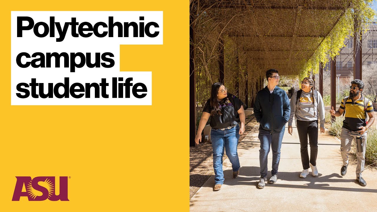 Life at ASU’s Polytechnic campus: students share what they love most ...