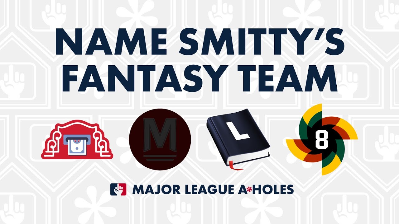 Name Smitty's Fantasy Team - YouTube