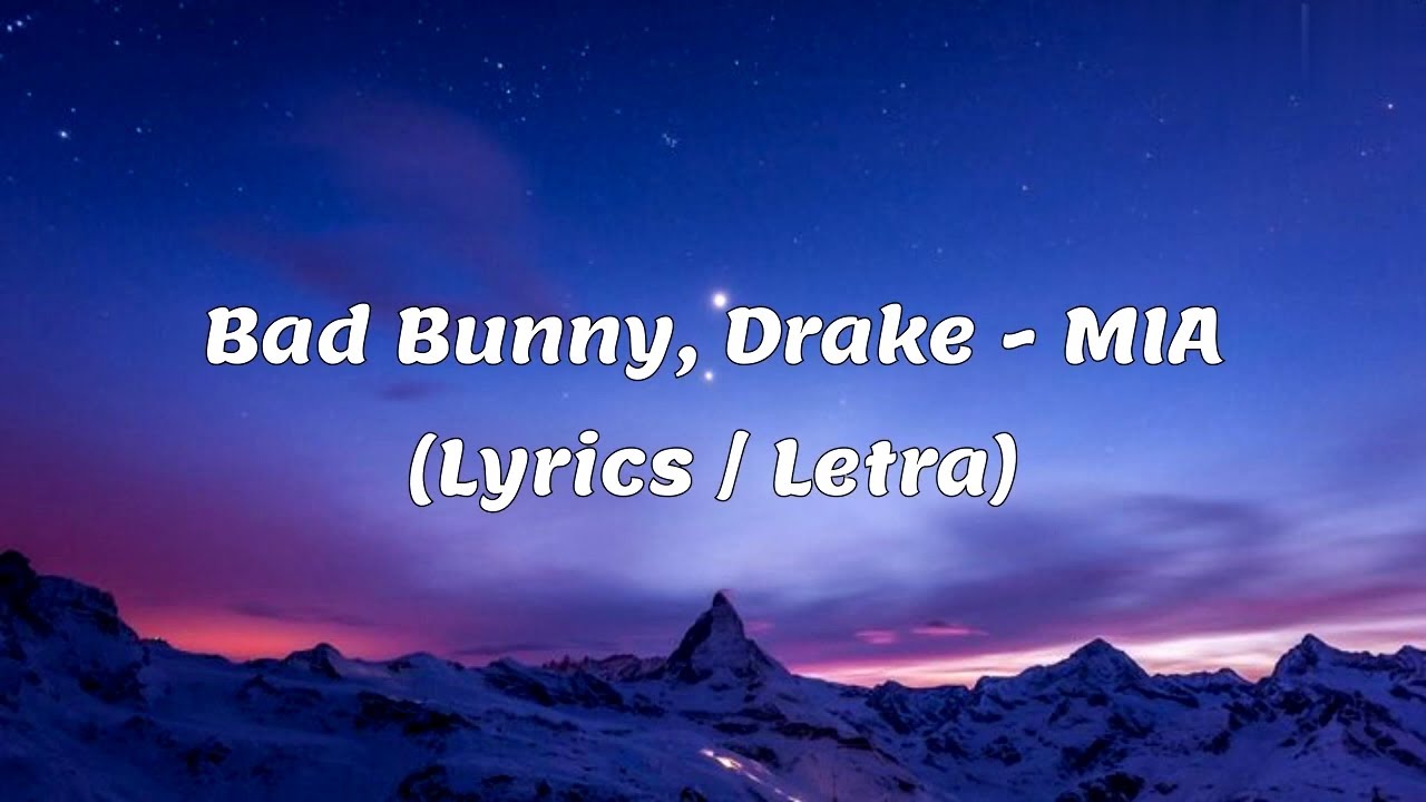 Bad Bunny, Drake - MIA (Lyrics / Letra) - YouTube